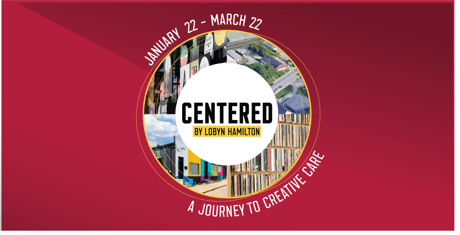 CDFAC Gallery Reception: Centered by Lobyn Hamilton - UIndy 360